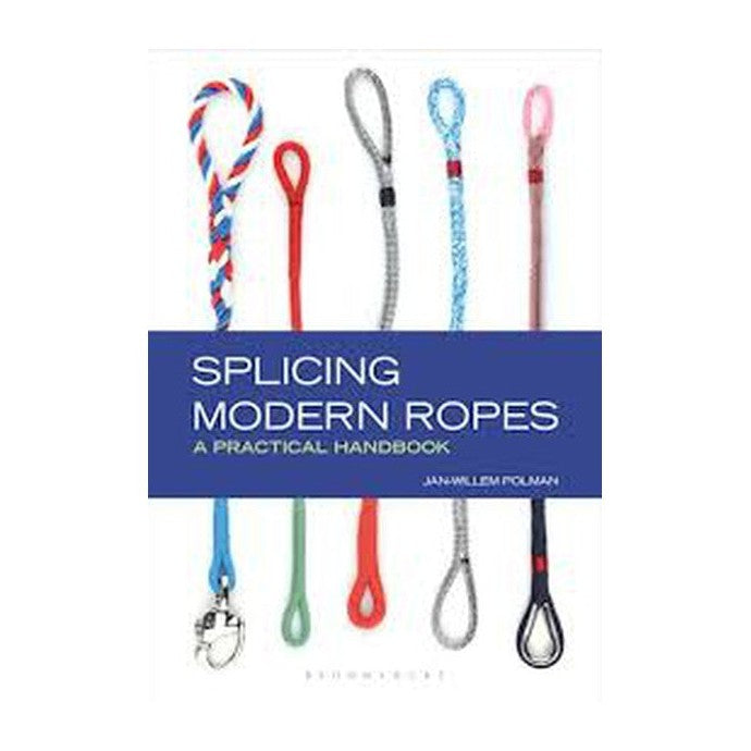 Jan-Willem Polman Splicing Modern Ropes handbook